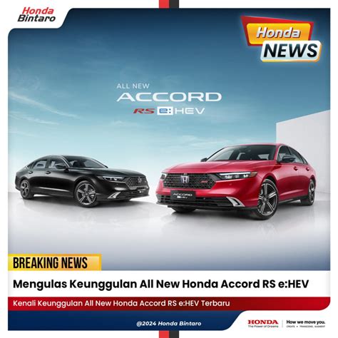 Mengulas Keunggulan All New Honda Accord RS E HEV Honda Bintaro