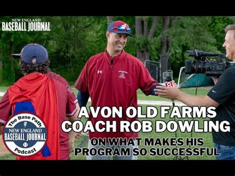 Avon Old Farms Coach Rob Dowling The BasePath Podcast YouTube