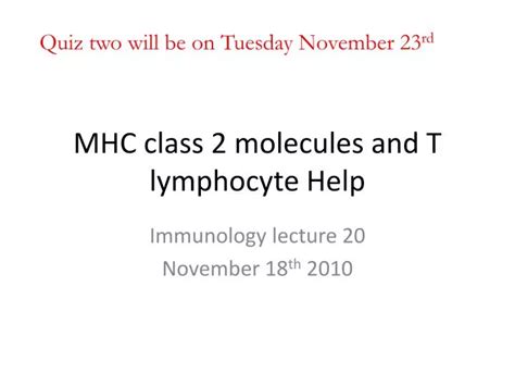 Ppt Mhc Class 2 Molecules And T Lymphocyte Help Powerpoint