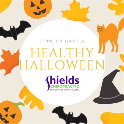 How To Have A Healthier Halloween Shields Chiropractic