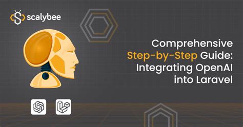 Comprehensive Step By Step Guide Integrating Openai Into Laravel