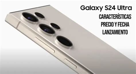 Galaxy S24 Ultra fecha OFICIAL de lanzamiento características y