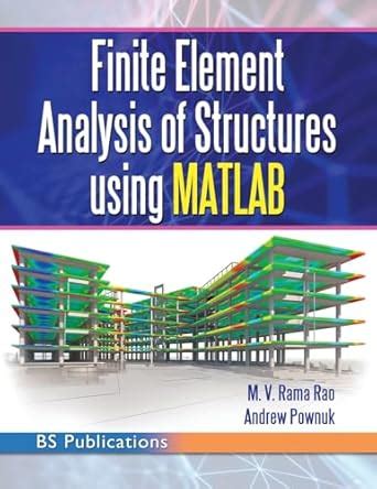 Buy Finite Element Analysis of Structures Using MATLAB Book Online at Low Prices in India ...