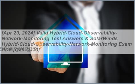 [apr 29 2024] Valid Hybrid Cloud Observability Network Monitoring Test Answers And Solarwinds