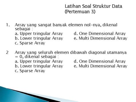 Soal Latihan Struktur Data Latihan Soal Struktur Data