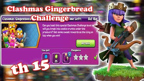Clashmas Gingerbread Challenge Completed 3 Stars Fast Youtube