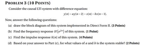 Solved Consider The Causal LTI System With Difference Chegg Com