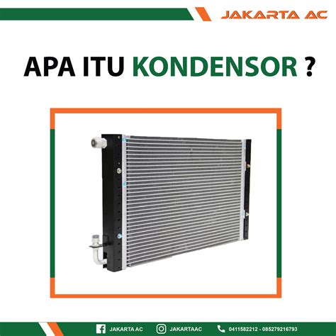 Jakarta Ac Apa Itu Kondensor Ac Mobil Kondensor Ac