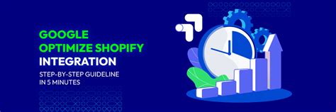 Google Optimize Shopify Integration Step By Step Guideline In Minutes