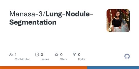 Github Manasa Lung Nodule Segmentation