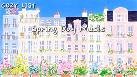 Playlist 꽃이 가득 핀 봄을 기다려 💛 봄에 듣기 좋은 피아노 연주 모음 싱그럽고 해피한 아침 음악 기분 좋은 멜로디 힐링 음악 Spring Piano