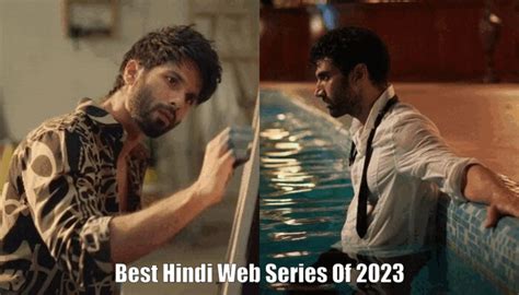 29 Best Hindi Web Series Of 2023 Farzi Asur Season 2 And Others