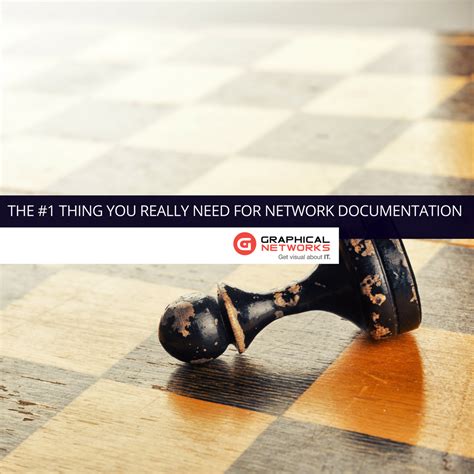 the 1 thing you really need for network documentation graphical