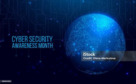 National Cyber Security Awareness Month Cyber Security World Protection Concept With Globe Map