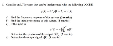 Solved Consider An LTI System That Can Be Implemented With Chegg