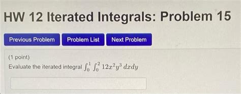 Solved Hw 12 Iterated Integrals Problem 15 Previous Problem