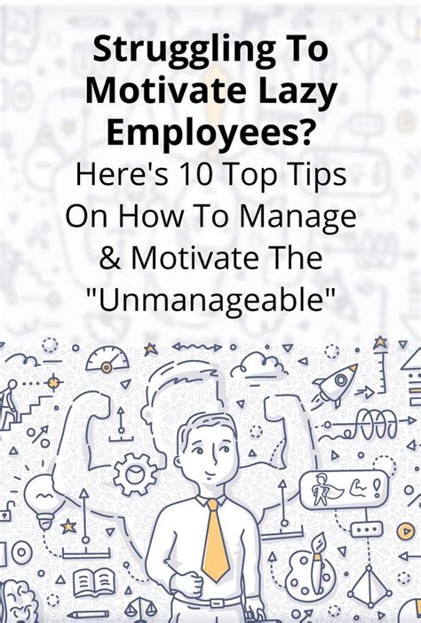 How To Manage Lazy Employees: 10 Top Tips For Leaders Struggling To ...