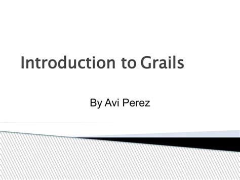 Introduction To Grails Ppt