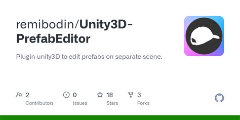 Github Remibodinunity3d Prefabeditor Plugin Unity3d To Edit Prefabs