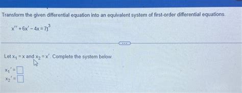 Solved Transform The Given Differential Equation Into An