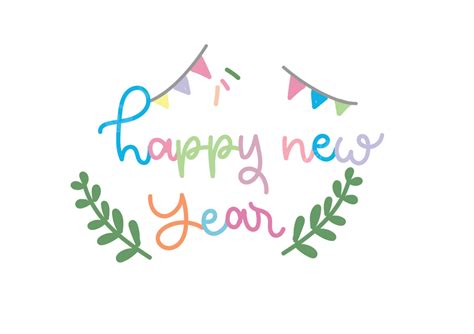 Happy New Year New Year Lettering Happy Png And Vector With