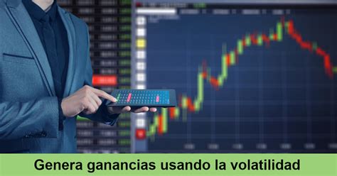 Volatilidad para ganar Cómo comprar acciones y opciones financieras call y puts en la bolsa