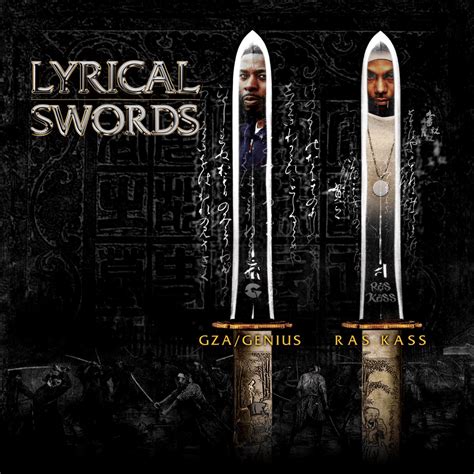 Wu Tang Gza And Ras Kass Lyrical Swords Lyrics Genius Lyrics