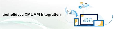 tboholidays xml api integration best tboholidays xml supplier