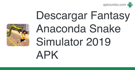 Fantasy Anaconda Snake Simulator 2019 APK Android App Descarga Gratis
