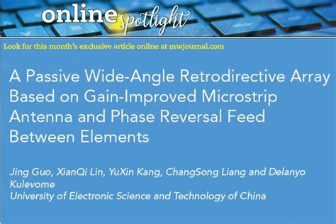 Online Spotlight A Passive Wide Angle Retrodirective Array Based On Gain Improved Microstrip