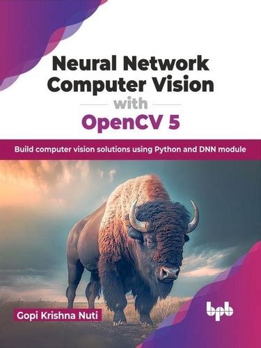 Neural Network Computer Vision With OpenCV 5 De Gopi Krishna Nuti