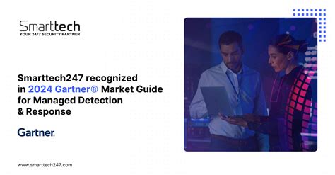 smarttech247 recognized in gartner s market guide for managed detection