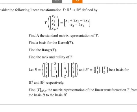 Nsider The Following Linear Transformation T StudyX
