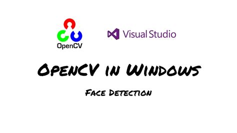 OpenCV In Windows Running Facedetect Cpp Sample YouTube