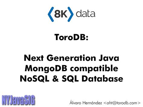 Next Generation Java Mongodb Compatible Nosql And Sql Database Speaker Deck