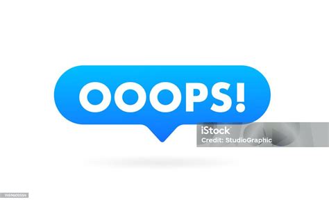 Popup Bubble Message With The Text Oops Vector Illustration Stock