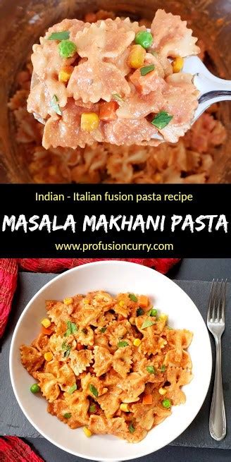 Makhani Masala Pasta Indian Fusion Pasta Profusion Curry