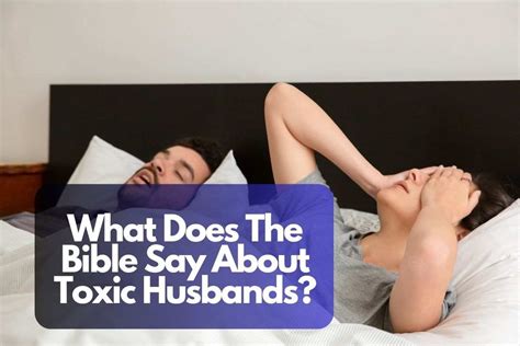 What Does The Bible Say About Toxic Husbands Bible Verses Of The Day