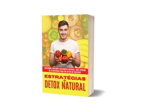E Book Estratégias De Desintoxicação Natural