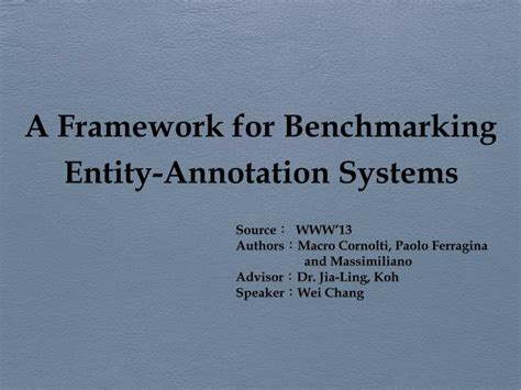 PPT - A Framework for Benchmarking Entity-Annotation Systems PowerPoint ...