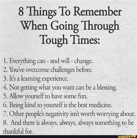 8 Things To Remember When Going Through Tough Times 1 Everything Can