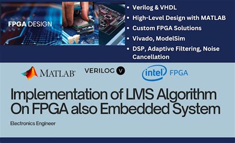 Do fpga , verilog , vhdl ,python , matlab ,embedded system by ...