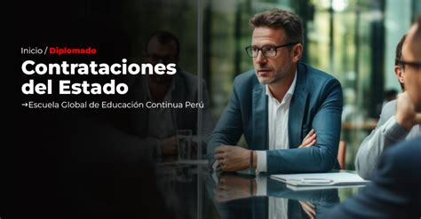 Diplomado Y Curso En Contrataciones Del Estado Egec PerÚ 2025