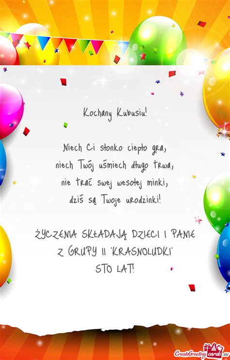 Dziś są Twoje urodzinki ŻYCZENIA SKŁADAJĄ DZIECI I PANIE Z GRUPY II KRASNOLUDKI STO LA