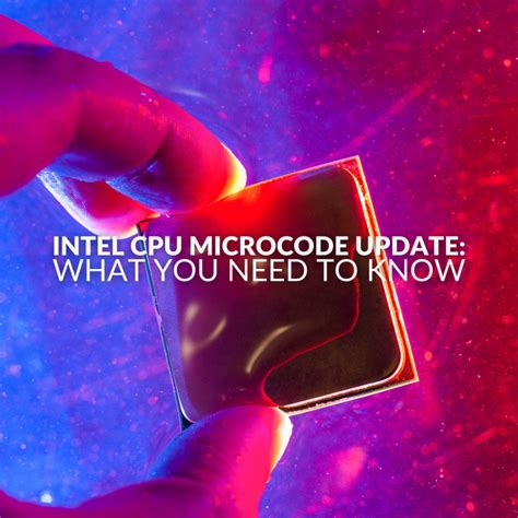 Intel Cpu Microcode Update What You Need To Know Overclockers Uk