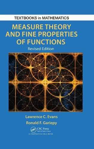 Книга «measure Theory And Fine Properties Of Functions Revised Edition Лоуренс Крейг Еванс