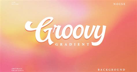 Groovy Gradient Background Backgrounds Ft Gradient And Background Envato