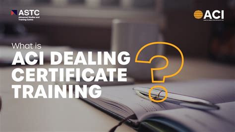 The Ultimate Guide To Aci Dealing Certificate Training
