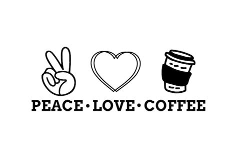 Premium Vector Peace Love Coffee