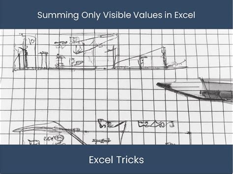 supercharge your excel sums calculate visible values excel